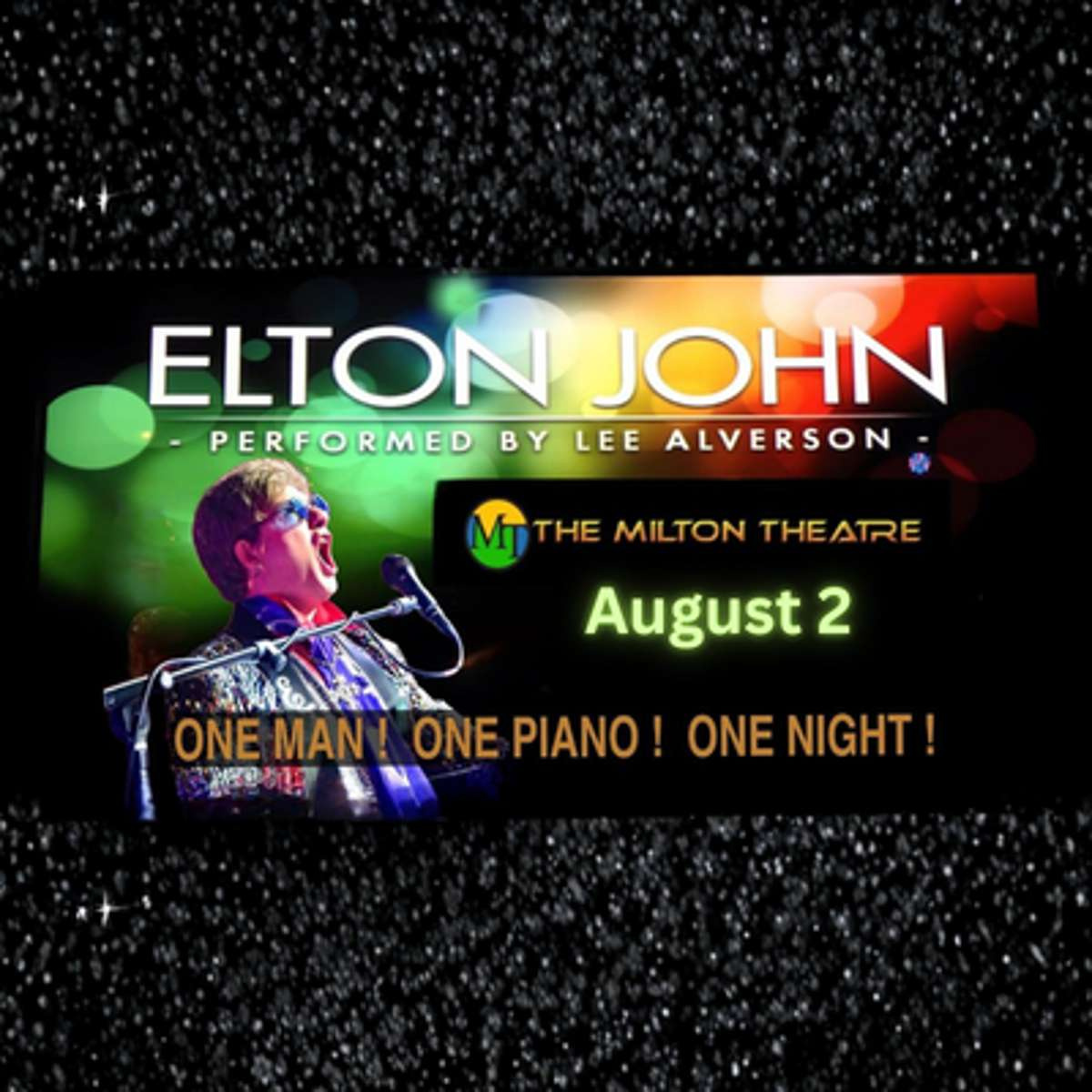 Tribute to Elton John featuring Lee Alverson | The Milton Theatre